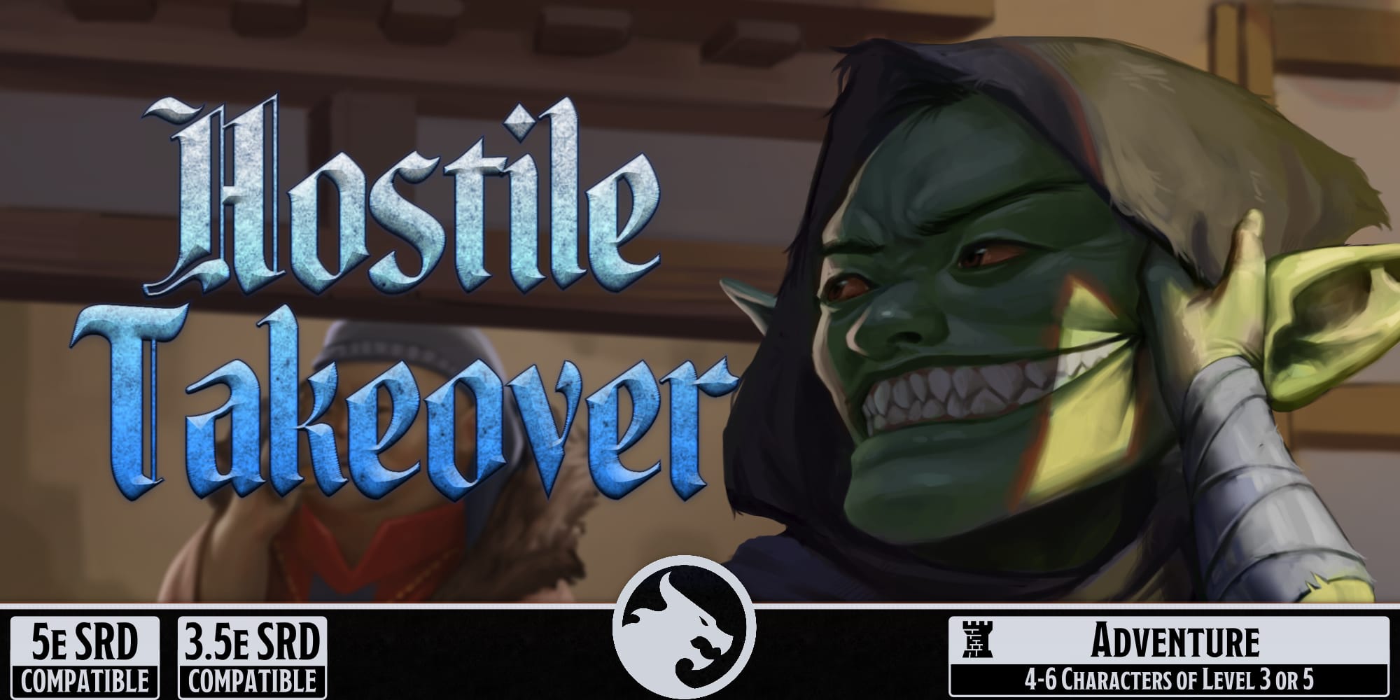 Hostile Takeover (5E/3.5E) - Dragonshorn Studios | DriveThruRPG